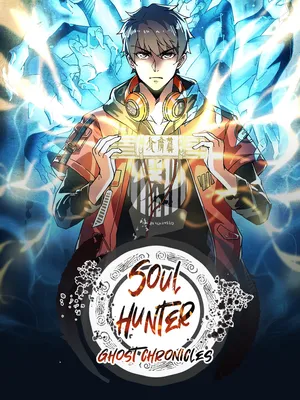 Soul Hunter: Ghost Chronicles - MANHUAFAST.COM