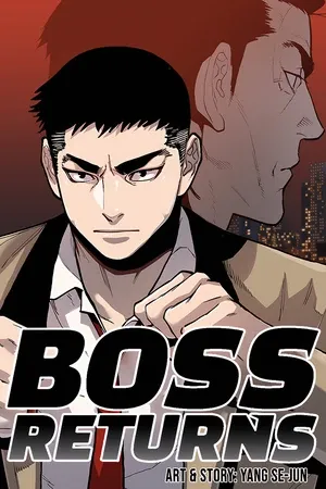 Boss Is Back! - MANHUAFAST.COM